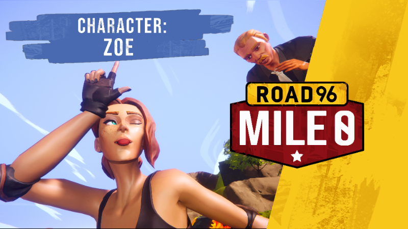 Road 96: Mile 0 - Character introduction: Zoe - Steam News