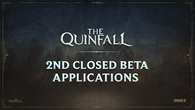 The Quinfall - 2nd Closed Beta Registration Open! - Steam News