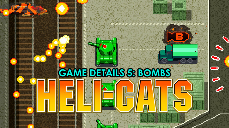 Heli-Cats - Game Details 5: Bombs - Steam News