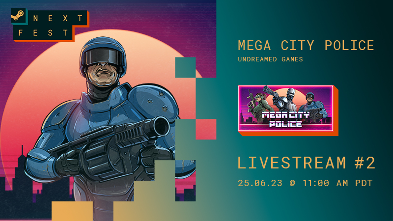 Mega City Force - Next Fest Livestream #2 - Steam News