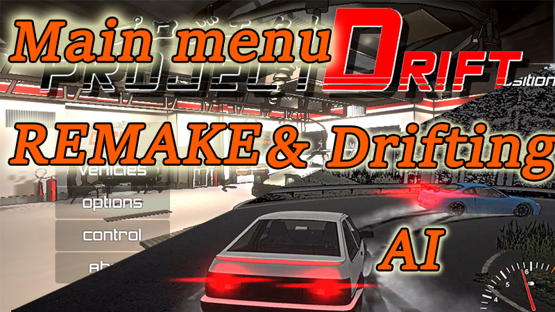 Project Drift - Main menu remake, Drifting AI, Brake lights, Widescreen ...