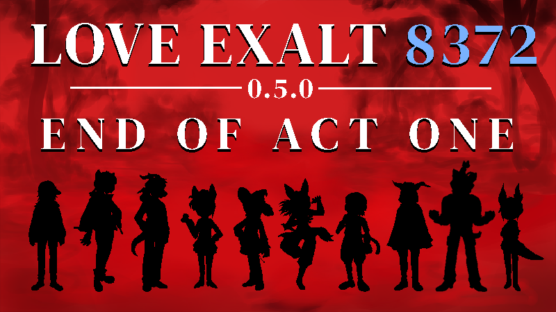Love Exalt 8372 - Update 0.5.0, End of Act 1 - Steam News