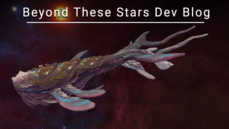 Beyond These Stars - Work In Progress: Dev Blog - Steam News