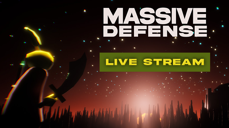 Massive Defense - Massive Defense - Next Fest Live Stream - Steam News
