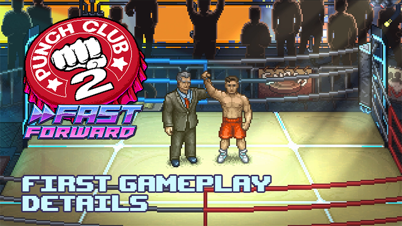 Punch Club 2: Fast Forward - First look at the Punch Club 2: Fast ...
