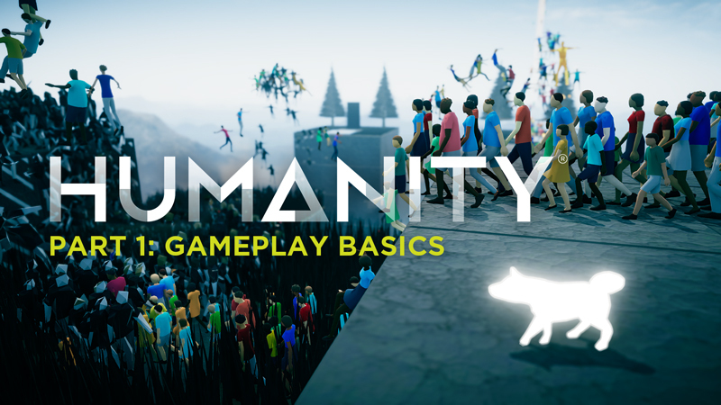 Humanity - Gameplay Overview Series Part 1 - Action-Puzzle Basics ...