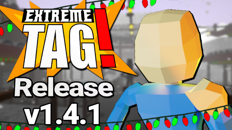 Extreme Tag! - Full Release v1.4.2 - Steam News