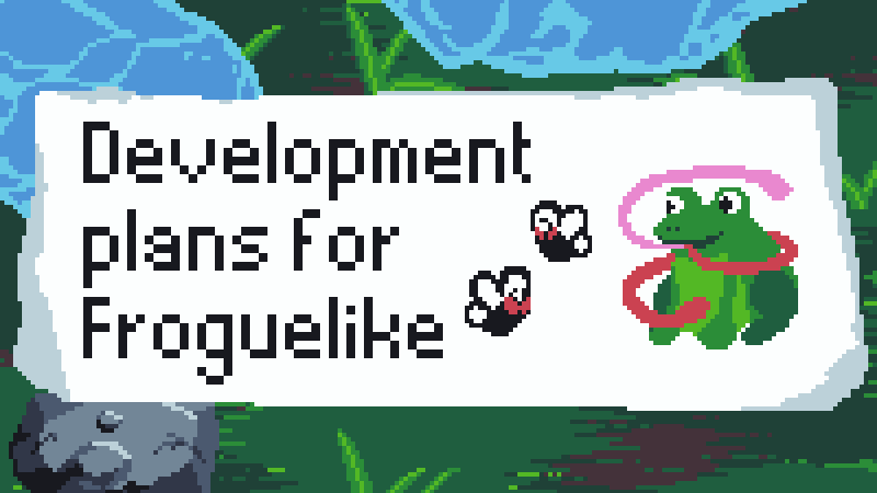 Froguelike - Development plans for Froguelike - Steam News