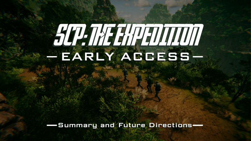 SCP Operations - SCP: The Expedition Early Access Release: Summary and ...