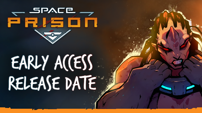Space Prison - We have an Early Access release date! - Steam News