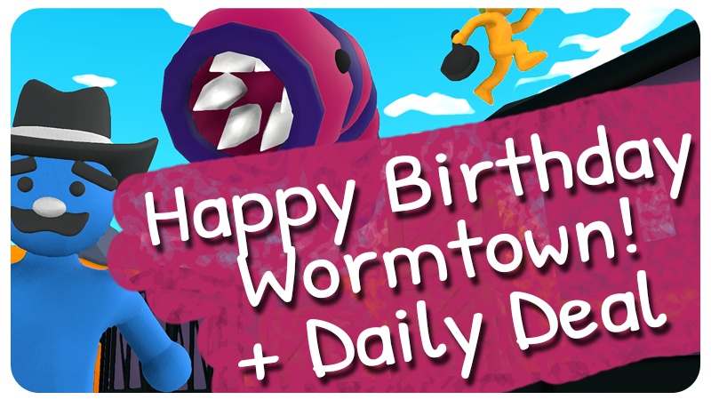 Last Train Outta' Wormtown - 1 Year Anniversary + Steam Daily Deal ...