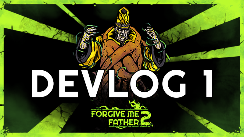 Steam :: Forgive Me Father 2 :: DevLog 1 - Glimpse of a dark atmosphere and story