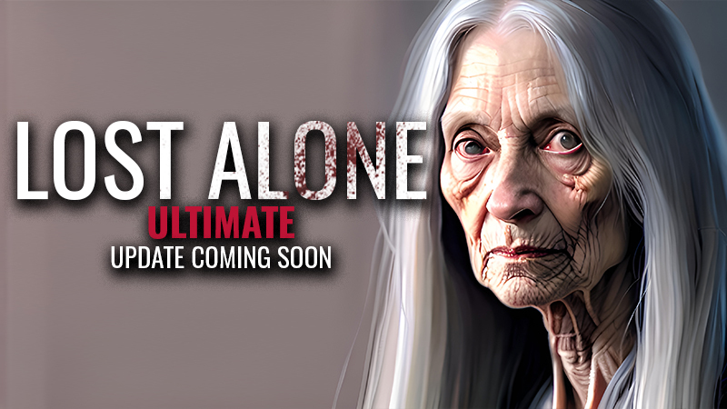 Lost Alone Ultimate - UPDATE COMING SOON - Steam News