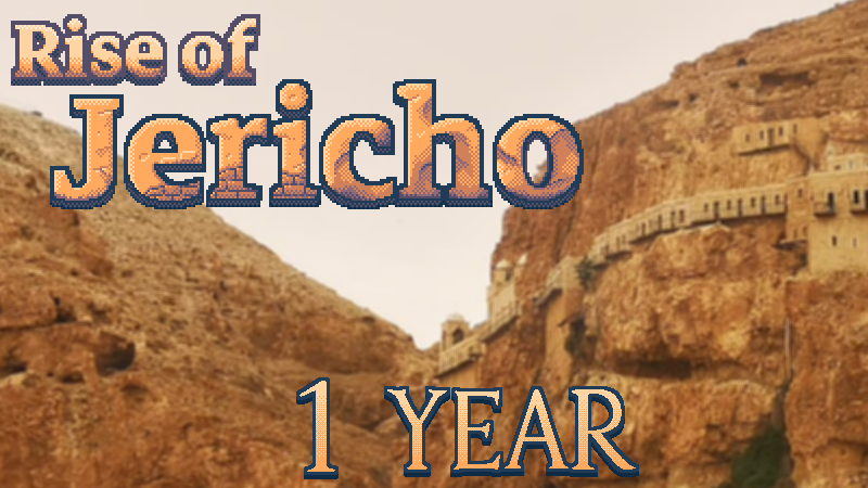 Rise of Jericho - One Year Since the Rise of Rise of Jericho - Steam News