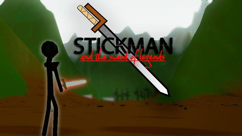 Stickman and the sword of legends - Stickman Release - Steam News