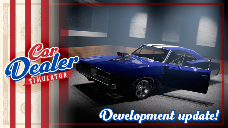 Car Dealer Simulator - Revving up: Car Dealer Simulator development ...