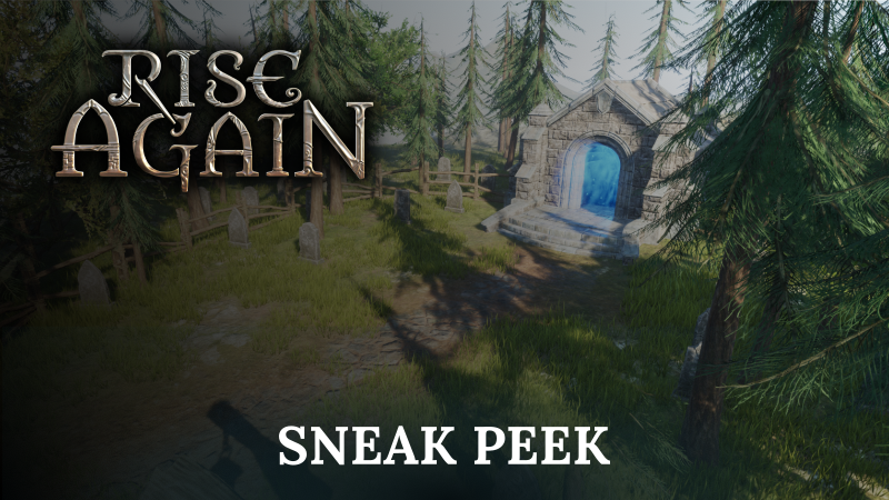 Rise Again - Sneak Peek - Steam News
