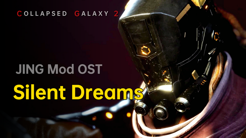 Collapsed Galaxy 2 - Collapsed Galaxy 2 - JING Mod OST: "Silent Dreams" Released - Steam News
