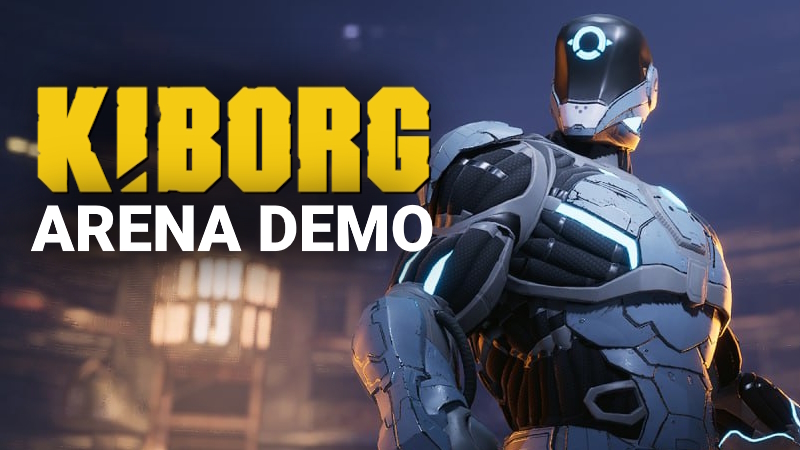 KIBORG - Kiborg - Enter the Arena! - Steam News