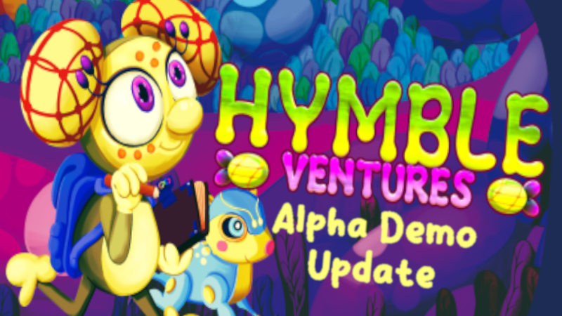Hymble Ventures - Hymble Ventures Alpha Demo Update - Steam News