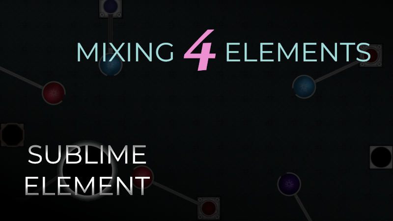 Sublime element - Mixing 4 elements - Steam News