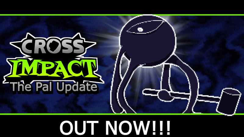 Cross Impact - Pal Resprite's Release - Patch Notes for V0.2.2 - Steam News