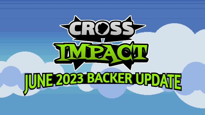 Cross Impact - The Cross Impact June 2023 Backer Update is here ...