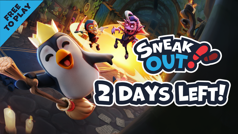 Sneak Out - Just two days… The excitement meter is rising and rising ...