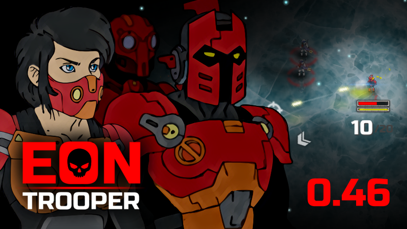 EON Trooper - Update 0.46: Improvements and Balancing - Steam News