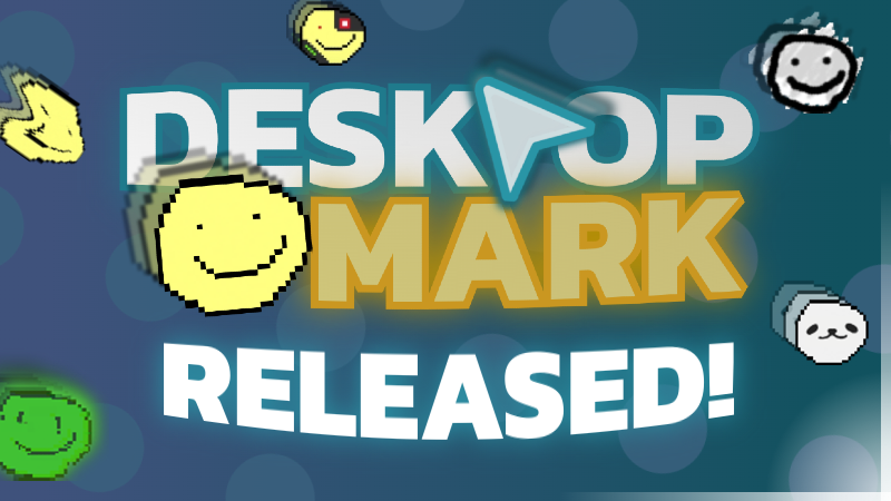 Desktop Mark - Desktop Mark is released! - Steam News