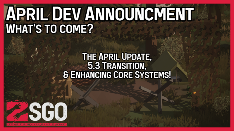 Zombie Survival Game Online - April Dev Announcment - Steam News