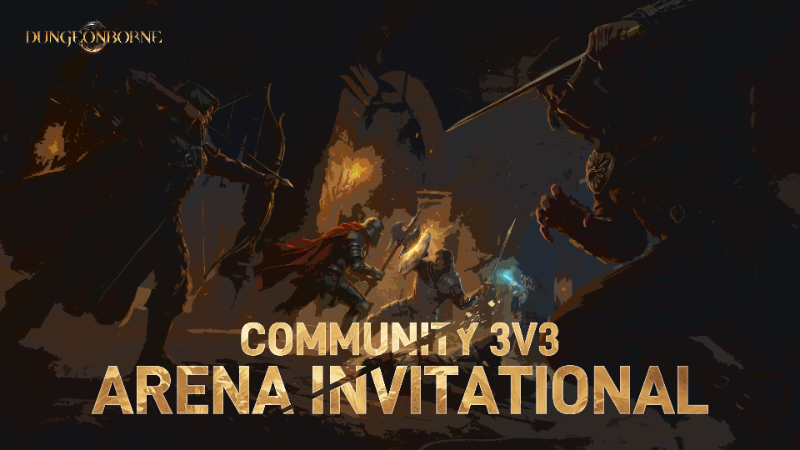 Dungeonborne - Registrations for the Community 3v3 Arena Invitational ...