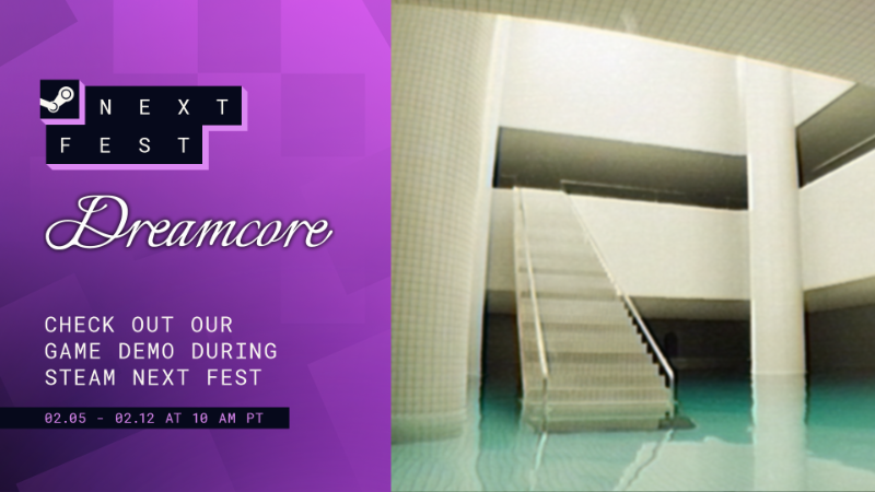 Dreamcore - Dreamcore on Steam Next Fest! - Steam News