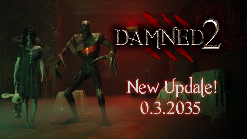 Damned 2 - Damned 2 Update - 0.3.2035 - Steam News