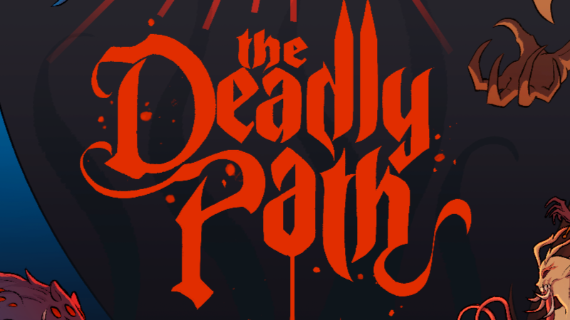 The Deadly Path - Devlog #2 - The Road to The Deadly Path - Steam News