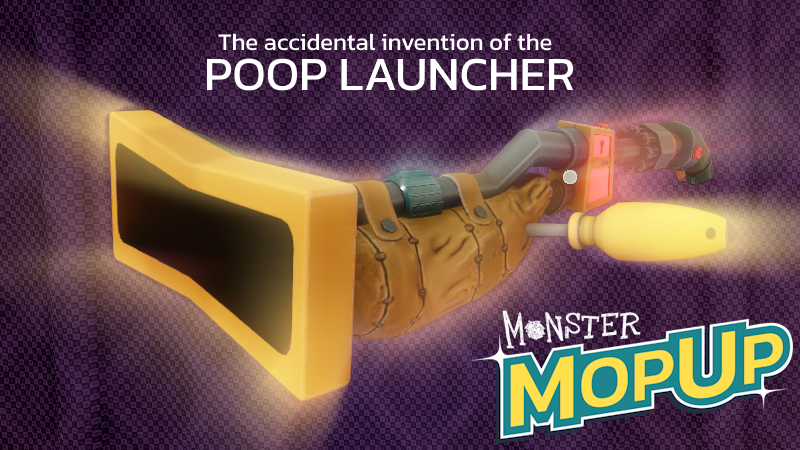 Monster Mop Up - The accidental invention of the POOP LAUNCHER - Steam News