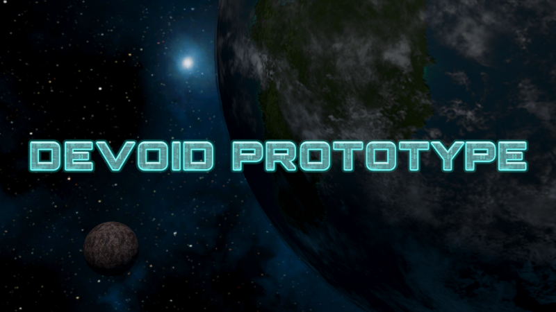 Steam :: Devoid Prototype :: 0.7.10 Patch
