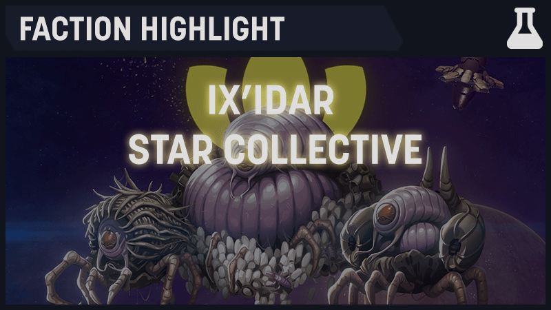 Stellaris Nexus - Faction Highlight: The Ix’Idar Star Collective ...