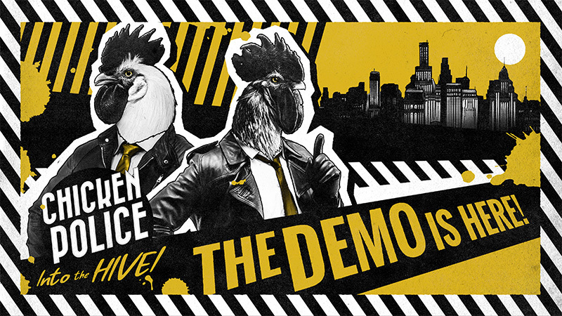 Chicken Police: Into the HIVE! - THE DEMO IS HERE, CLUCKERS! - Steam News
