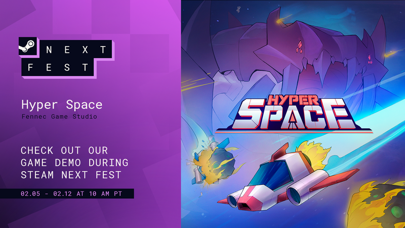 Hyper Space - Next Fest - Hyper Space Demo Showcase! - PART 2 - Steam News