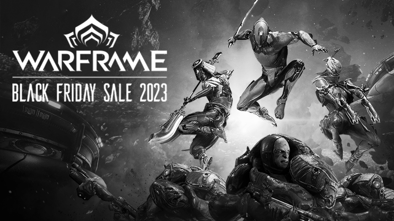 Warframe - 2023 Black Friday Sale - Steam News