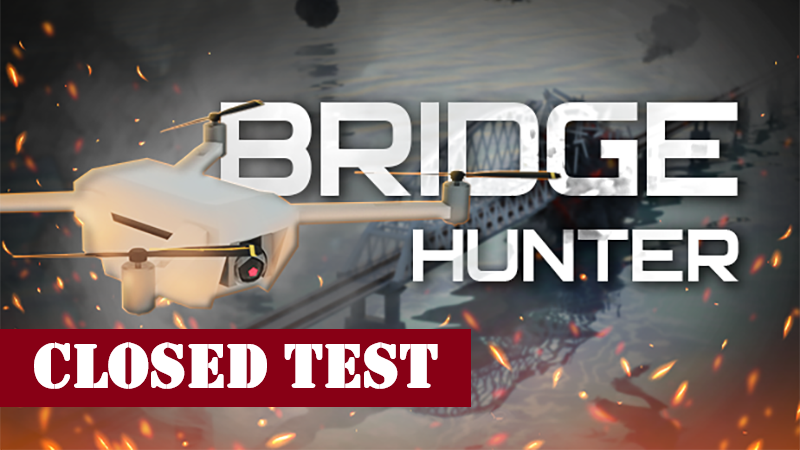 Bridge Hunter - Bridge Hunter Closed Test - Steam News
