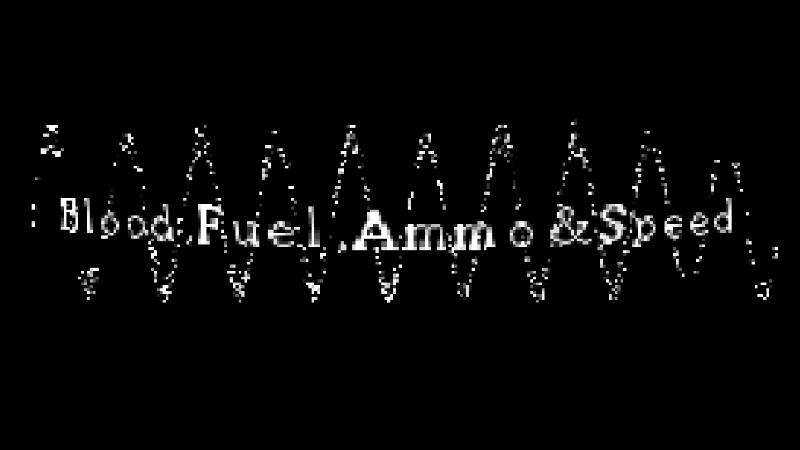 Blood, Fuel, Ammo & Speed - Alpha Build Gameplay - Steam News