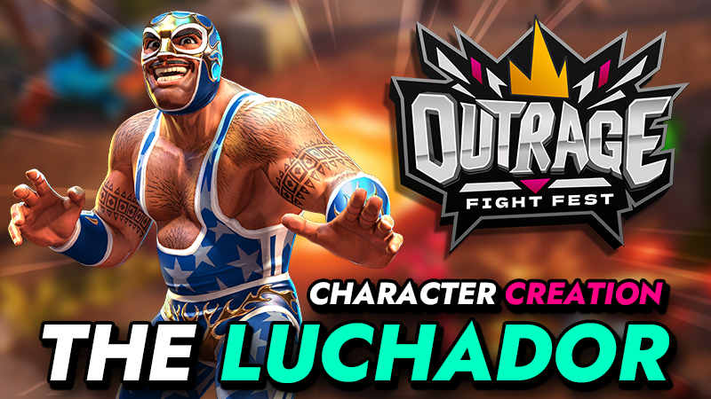 OutRage: Fight Fest - Character Creation: The Luchador - Steam News