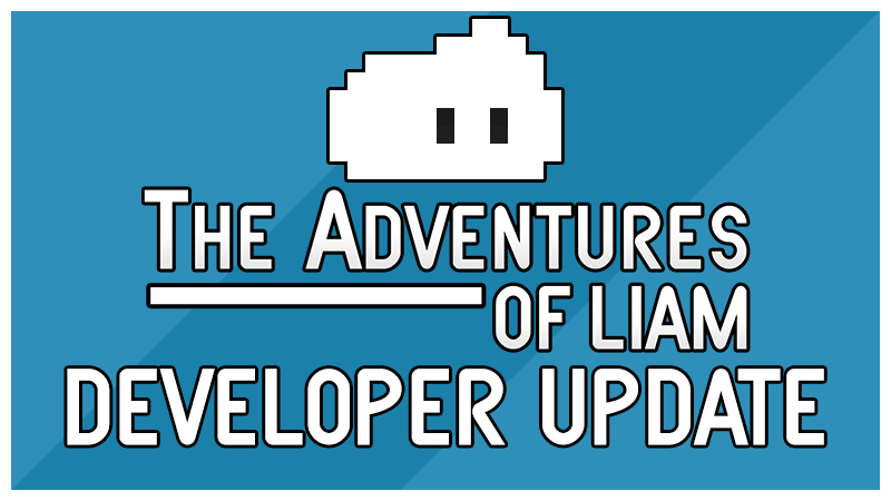 The Adventures of Liam - The Adventures of Liam - Developer Update #1 ...