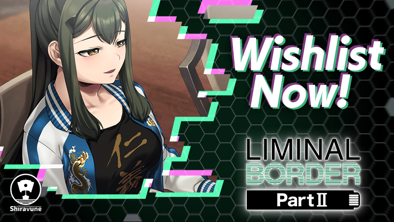 Liminal Border Part I - Liminal Border Part II Coming March 7! - Steam News