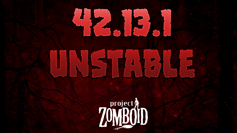 Project Zomboid - 42.13.1 BETA HOTFIX Released - Steam News