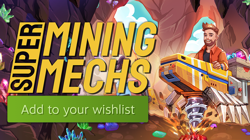 Mining Mechs - Announcing "Super Mining Mechs"! - Steam News