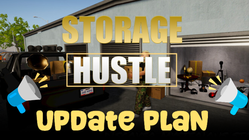 Storage Hustle - 📣📣NEW UPDATES📣📣- Coming Soon! - Steam News