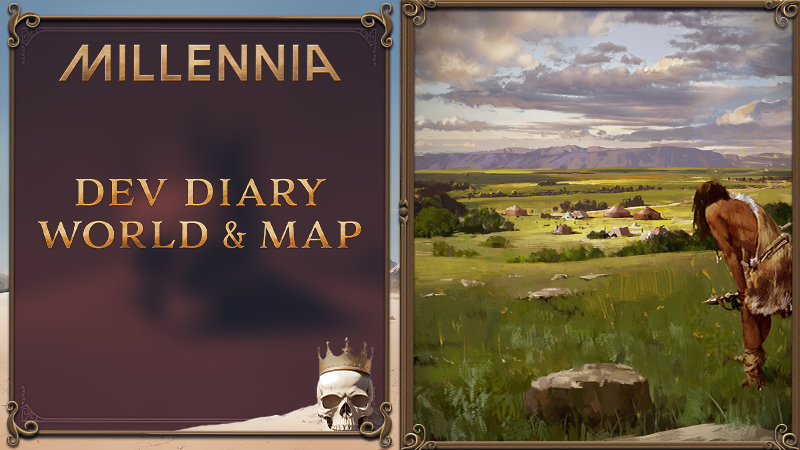 Millennia - Developer Diary | World & Map - Steam News